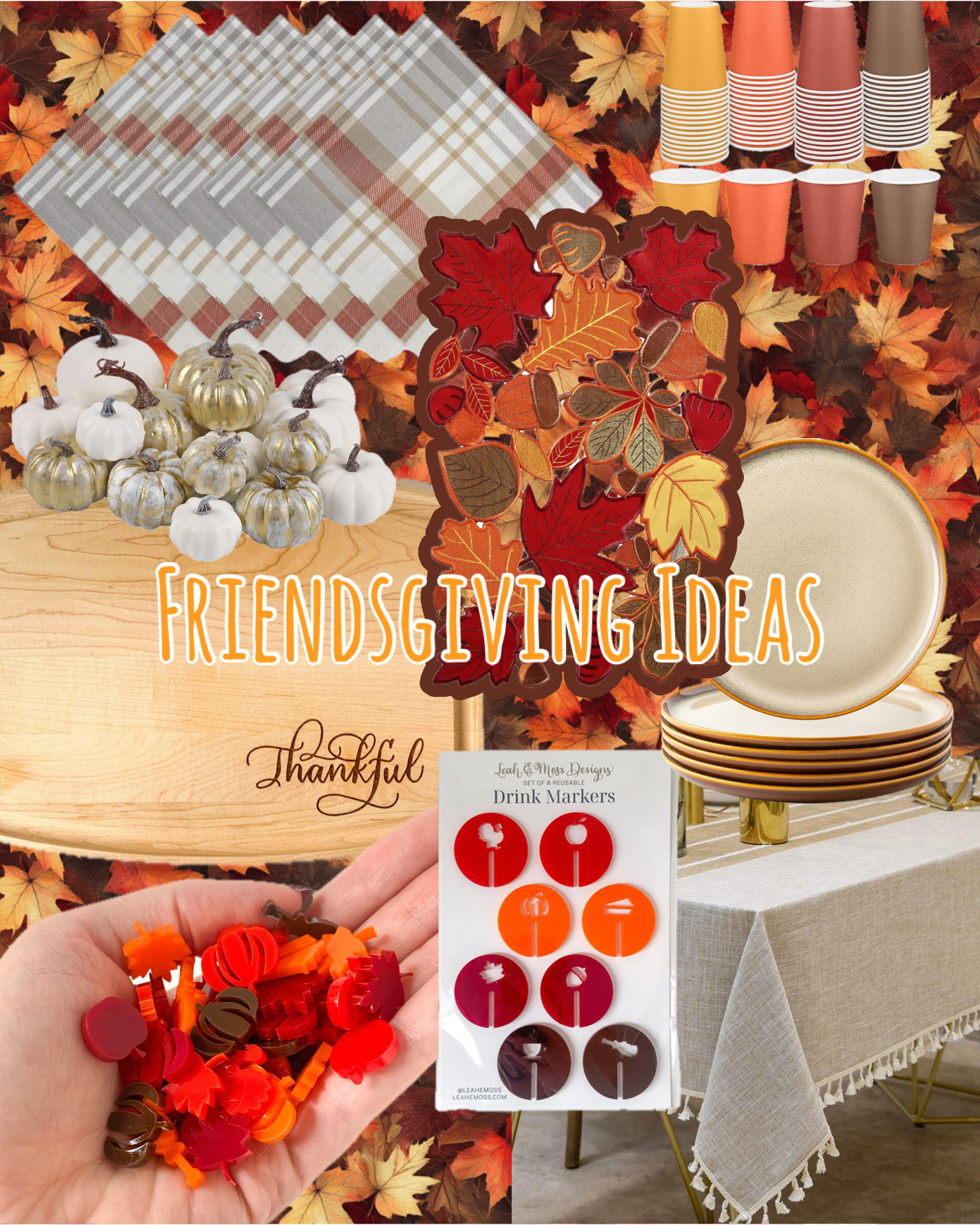 Friendsgiving Ideas - Leah E. Moss Designs